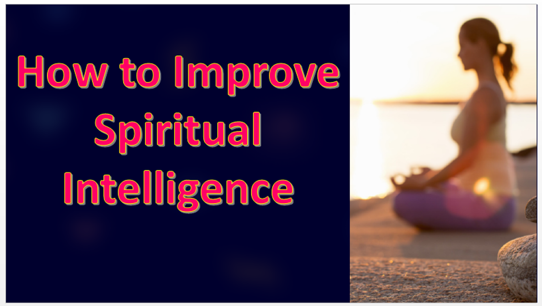 How to Improve Spiritual Intelligence - Vishesh Gyan For Success